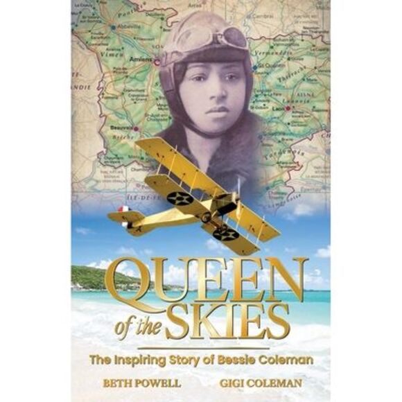 Beth Powell | Other | Queen Of The Skies The Inspiring Story Of Bessie ...
